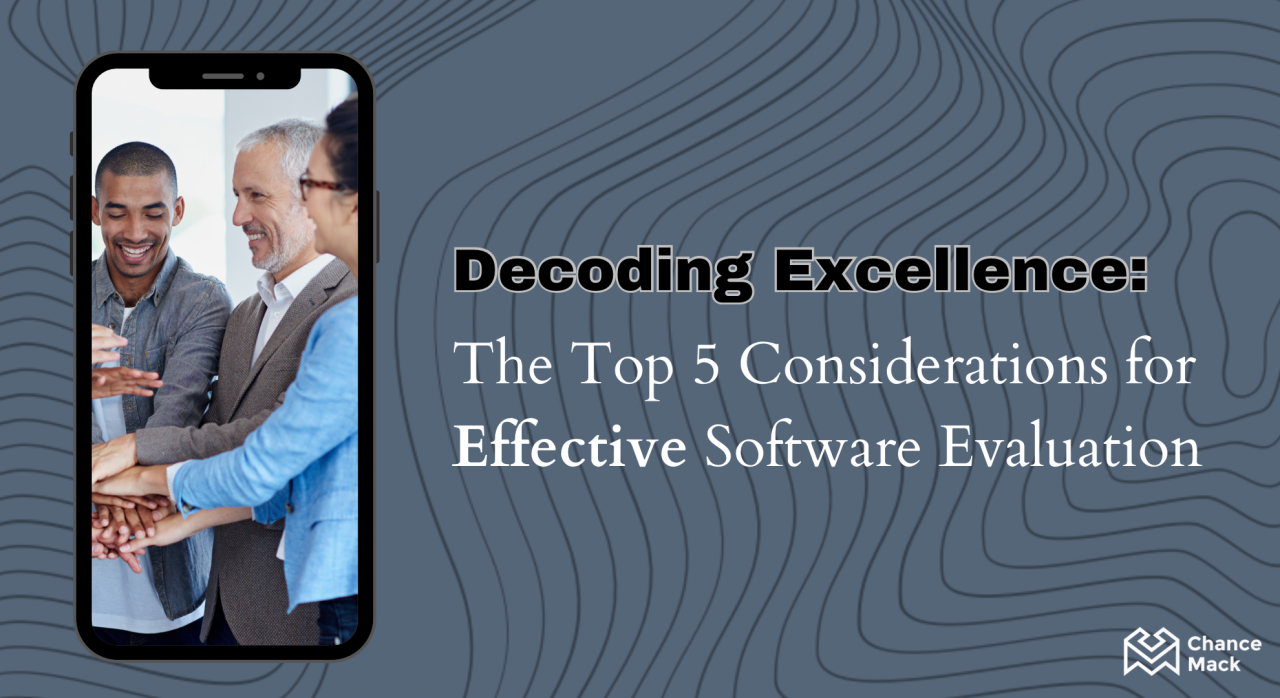 Decoding Excellence: The Top 5 Considerations for Effective Software ... Decoding Excellence: The Top 5 Considerations for Effective Software ...