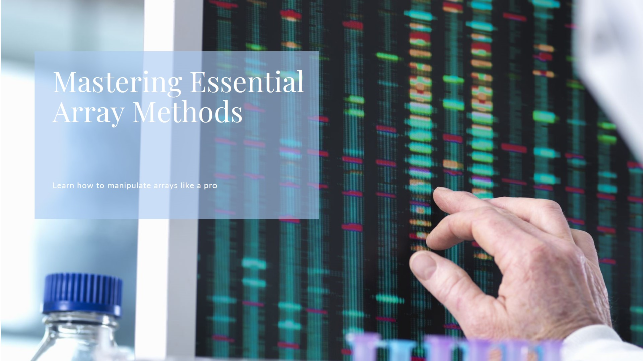 30 Essential Array Methods in JavaScript with Examples 30 Essential Array Methods in JavaScript with Examples
