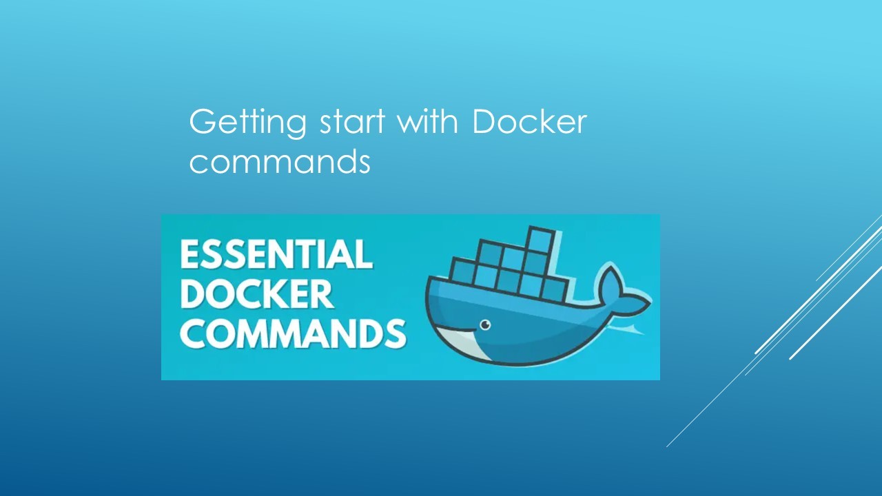 Getting Started with Docker Commands Getting Started with Docker Commands