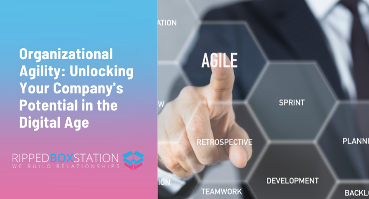 Organizational Agility: Unlocking Your Company's Potential in the ... Organizational Agility: Unlocking Your Company's Potential in the ...
