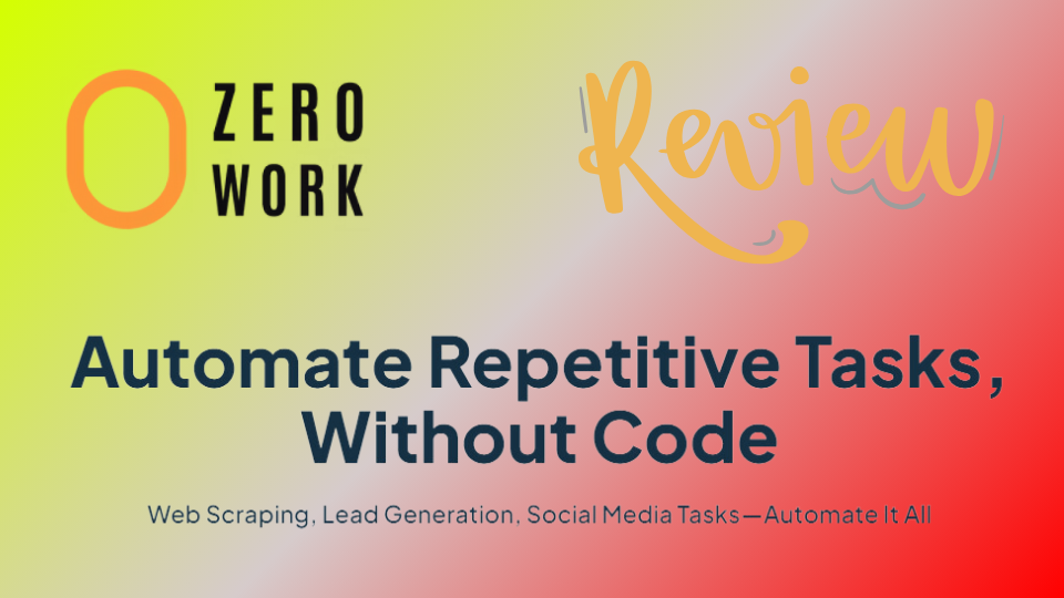 Zerowork Review - Automated Browser Tasks ⚡ Zerowork Review - Automated Browser Tasks ⚡