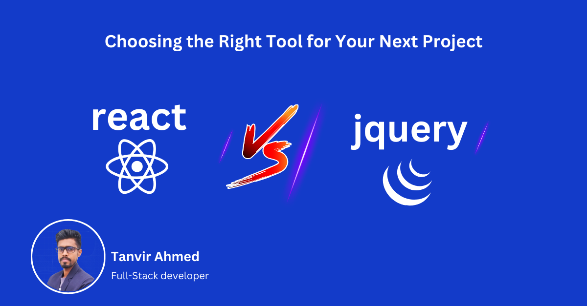 React vs. jQuery: Choosing the Right Tool for your next project React vs. jQuery: Choosing the Right Tool for your next project