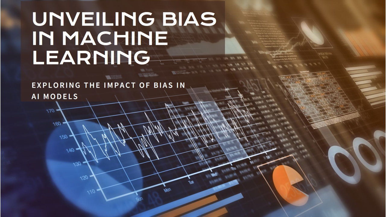 Unveiling Bias in Machine Learning Models Unveiling Bias in Machine Learning Models