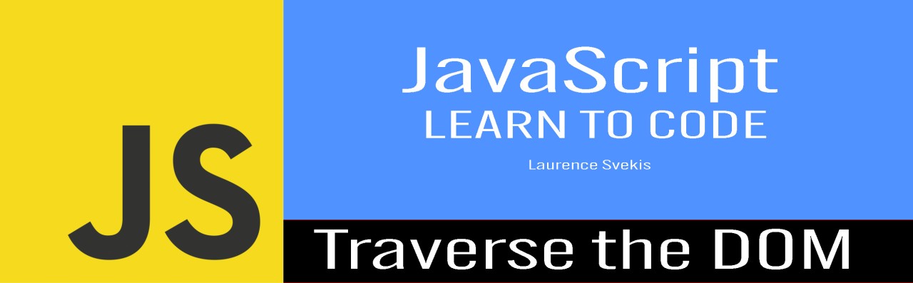 Basic DOM Traversing in JavaScript Basic DOM Traversing in JavaScript