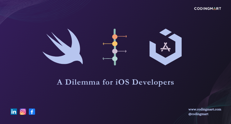 SwiftUI vs UIKit : A Dilemma for iOS Developers SwiftUI vs UIKit : A Dilemma for iOS Developers