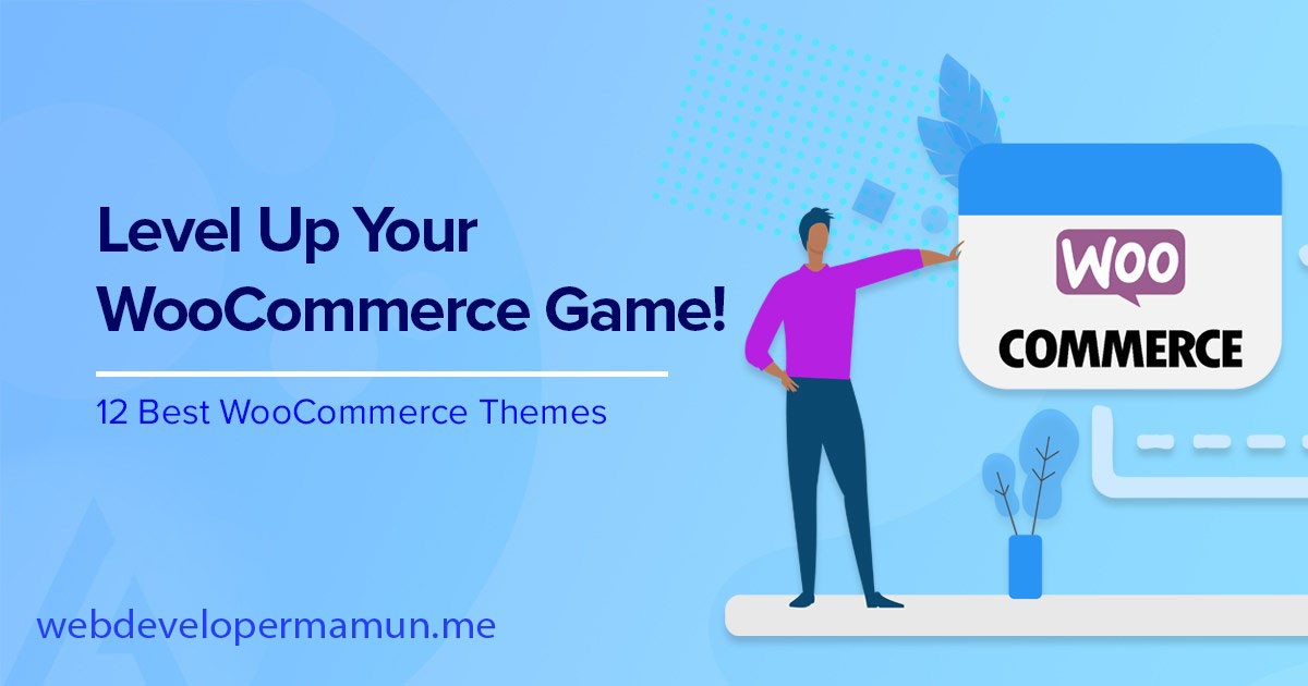 Discover the Best WooCommerce Themes for Your Online Store Discover the Best WooCommerce Themes for Your Online Store