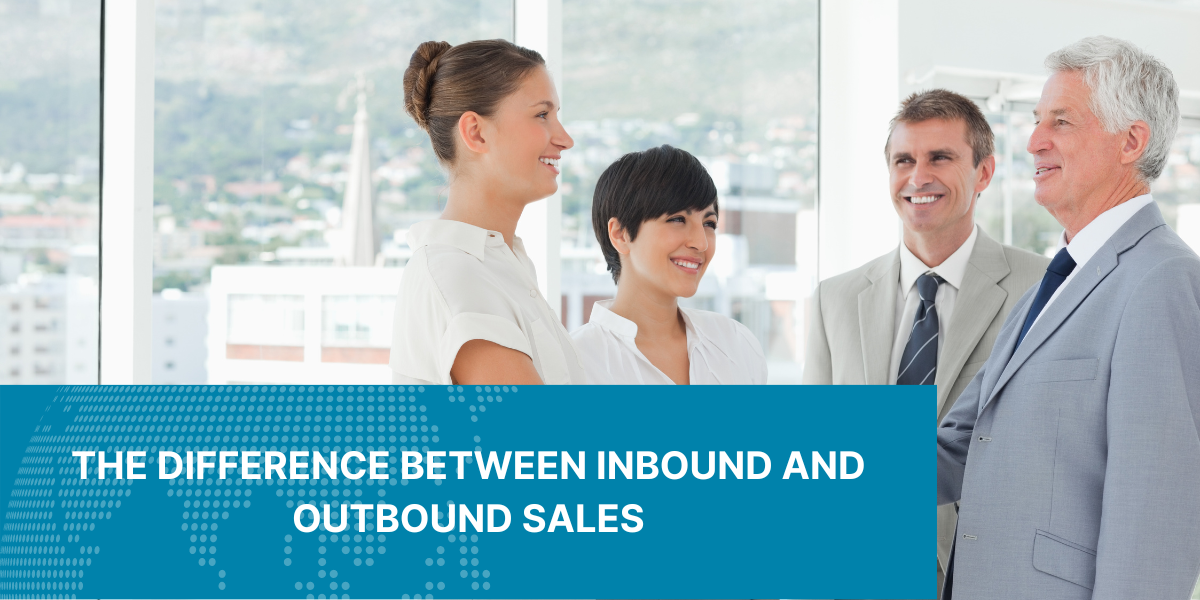 The Difference Between Inbound and Outbound Sales The Difference Between Inbound and Outbound Sales