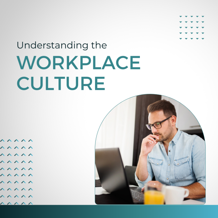 Understanding the workplace culture Understanding the workplace culture