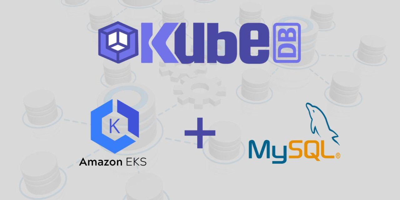 Run MySQL in Amazon Elastic Kubernetes Service (Amazon EKS) Using KubeDB Run MySQL in Amazon Elastic Kubernetes Service (Amazon EKS) Using KubeDB