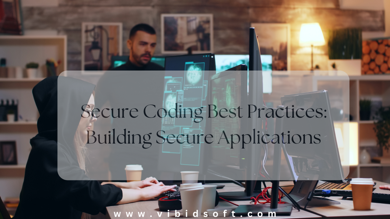 Secure Coding Best Practices: Building Secure Applications Secure Coding Best Practices: Building Secure Applications