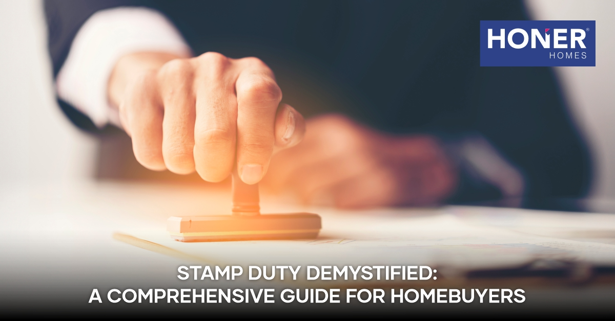 Stamp Duty Demystified: A Comprehensive Guide for Homebuyers Stamp Duty Demystified: A Comprehensive Guide for Homebuyers