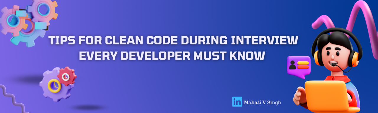Mastering Clean Code for Interviews: Essential Tips Every Developer ... Mastering Clean Code for Interviews: Essential Tips Every Developer ...