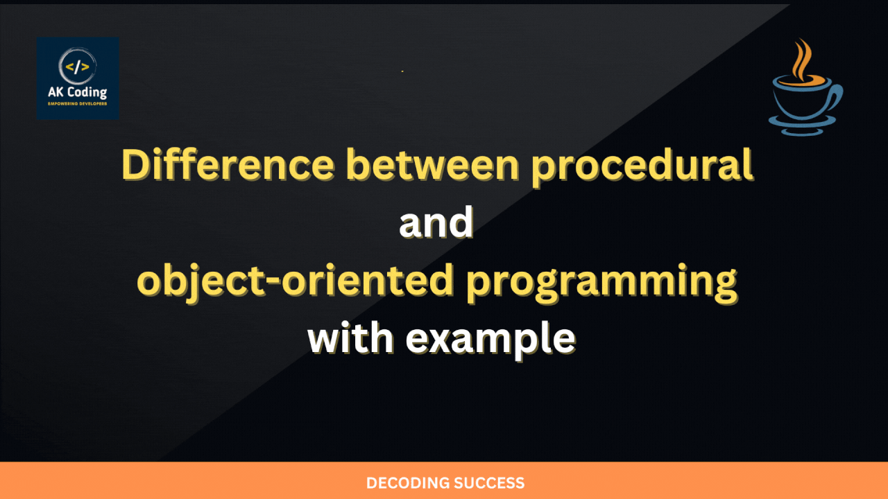 Difference between procedural and object oriented programming Difference between procedural and object oriented programming