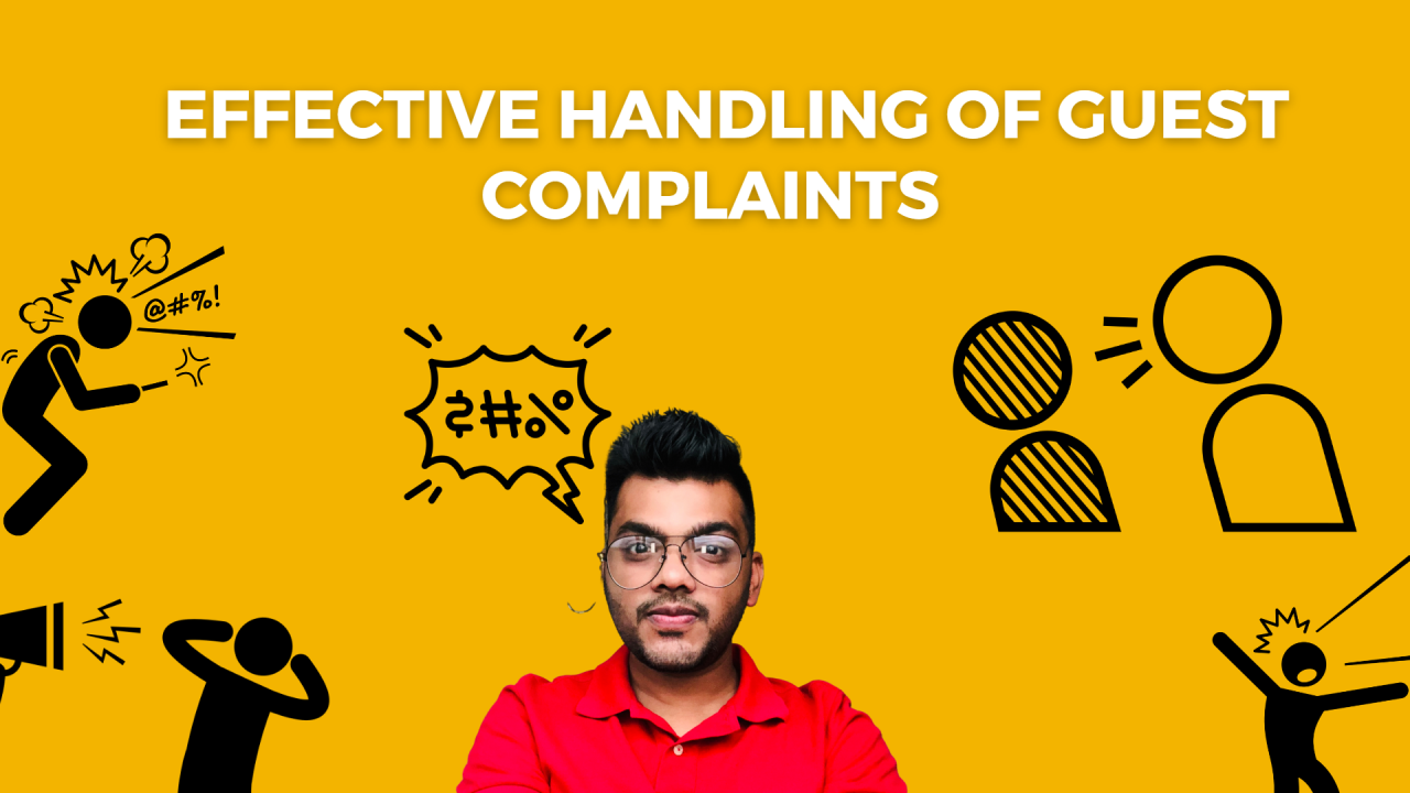 Effective Handling of Guest Complaints Effective Handling of Guest Complaints