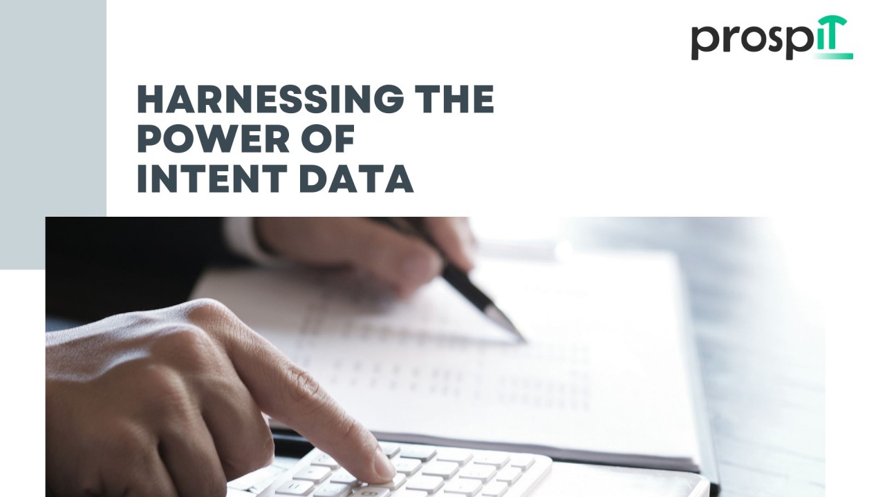 Maximizing Campaign Success: Harnessing the Power of Intent Data Maximizing Campaign Success: Harnessing the Power of Intent Data