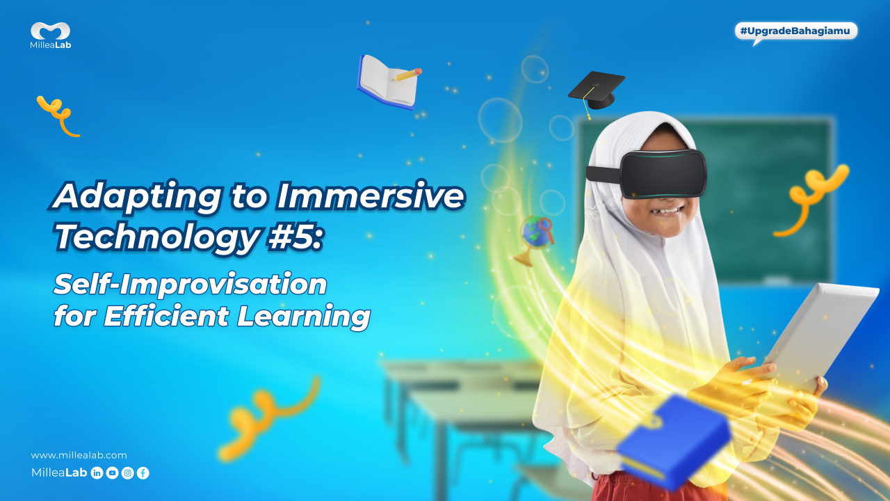 Adapting to Immersive Technology #5: Self-Improvisation for Efficient ... Adapting to Immersive Technology #5: Self-Improvisation for Efficient ...