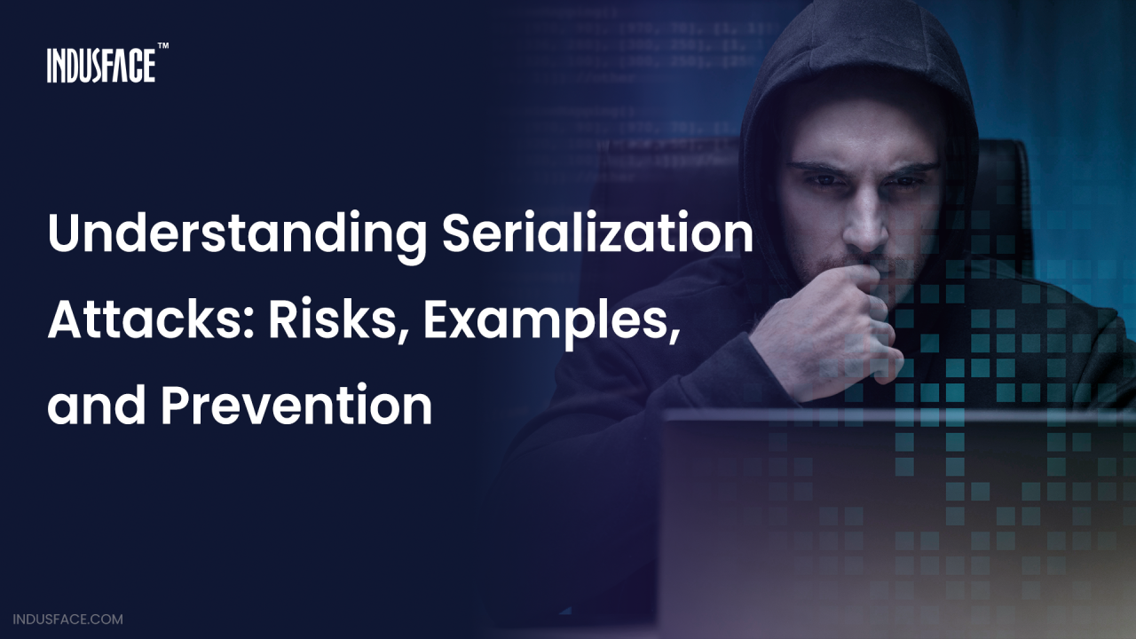 Understanding Serialization Attacks | Indusface Understanding Serialization Attacks | Indusface