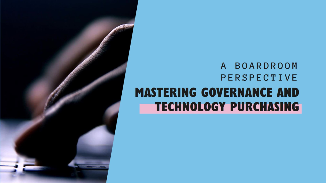 Mastering Governance and Technology Purchasing Mastering Governance and Technology Purchasing
