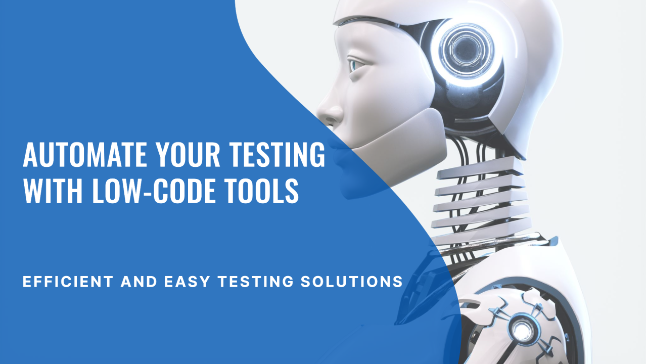 Exploring Top Low-Code Automation Testing Tools Exploring Top Low-Code Automation Testing Tools