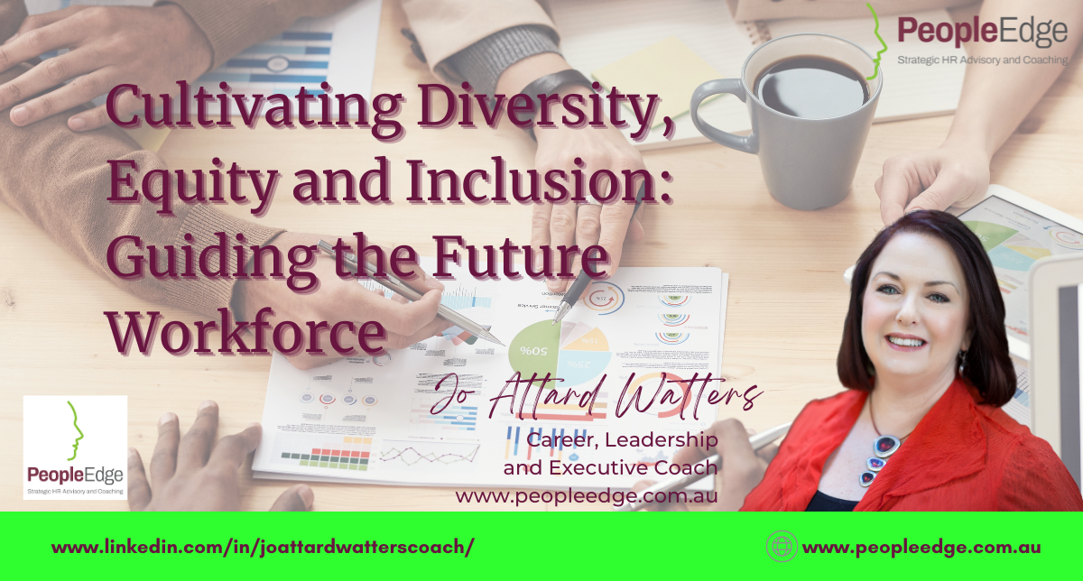 Cultivating Diversity, Equity and Inclusion: Guiding the Future Workforce Cultivating Diversity, Equity and Inclusion: Guiding the Future Workforce