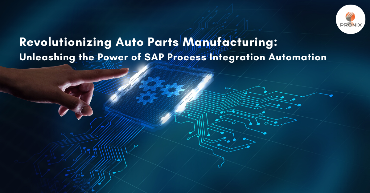 Revolutionizing Auto Parts Manufacturing: Unleashing the Power of SAP ... Revolutionizing Auto Parts Manufacturing: Unleashing the Power of SAP ...