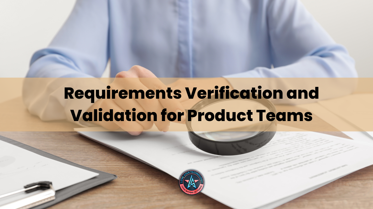 Requirements Verification and Validation for Product Teams Requirements Verification and Validation for Product Teams