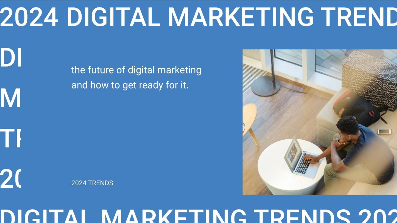 Unveiling the Future: Digital Marketing Trends to Watch in 2024 🚀 Unveiling the Future: Digital Marketing Trends to Watch in 2024 🚀