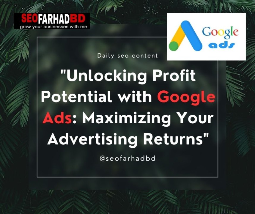 Unlocking Profit Potential with Google Ads: Maximizing Your Advertising ... Unlocking Profit Potential with Google Ads: Maximizing Your Advertising ...
