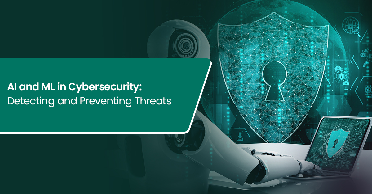 AI ML in Cybersecurity: Detecting and Preventing Threats AI ML in Cybersecurity: Detecting and Preventing Threats