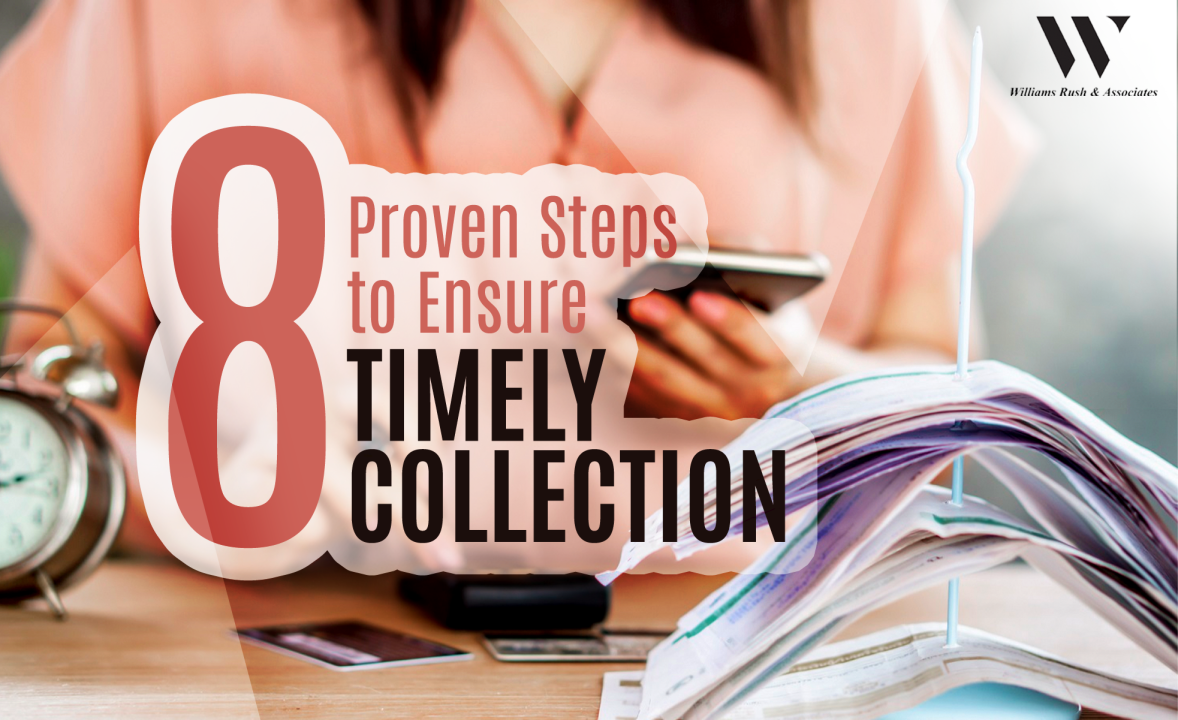8 Proven Steps to Ensure Timely Collection 8 Proven Steps to Ensure Timely Collection