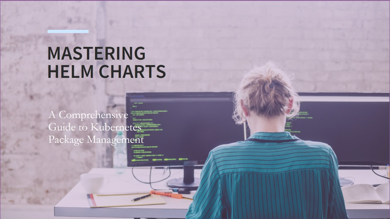 Mastering Helm Charts: A Comprehensive Guide to Kubernetes Package ... Mastering Helm Charts: A Comprehensive Guide to Kubernetes Package ...