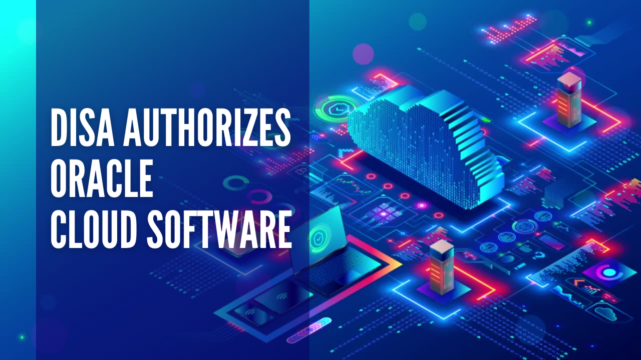DISA grants one-year provisional authorization to Oracle Aconex cloud ... DISA grants one-year provisional authorization to Oracle Aconex cloud ...