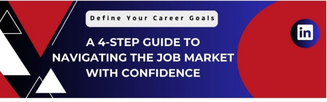 Define Your Career Goals: A 4-Step Guide to Navigating the Job Market ... Define Your Career Goals: A 4-Step Guide to Navigating the Job Market ...