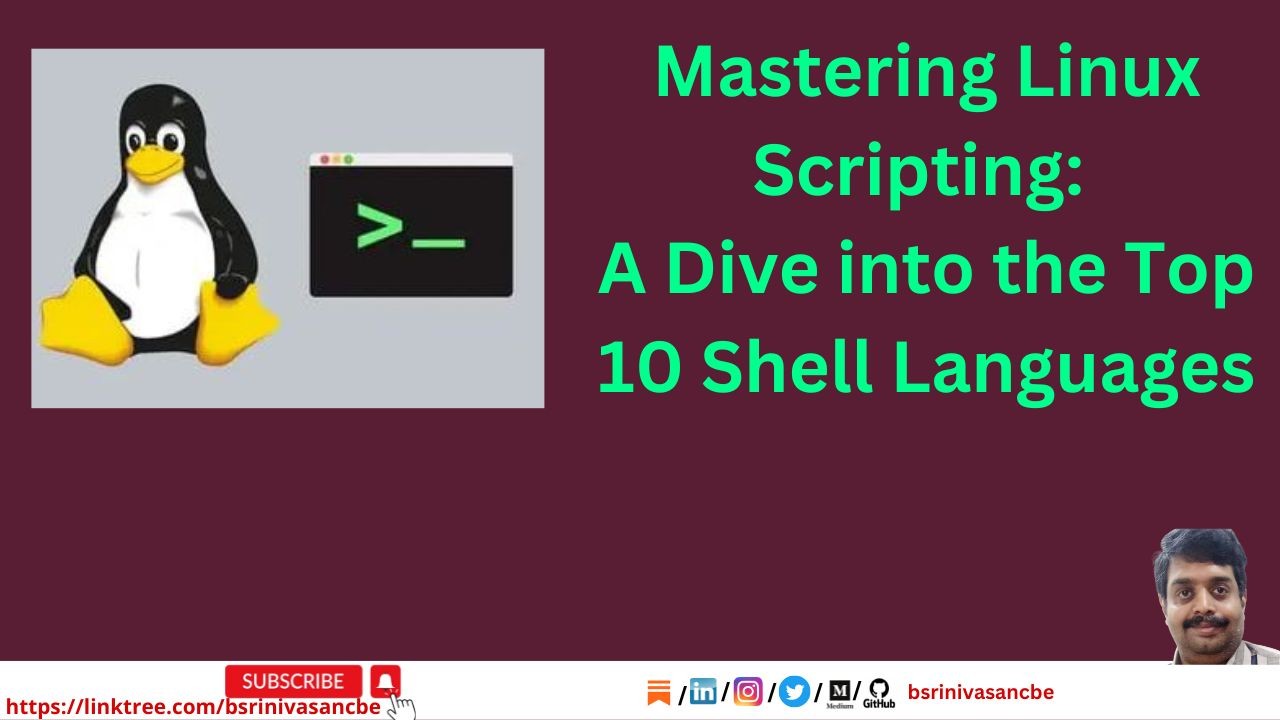 Mastering Linux Scripting: A Dive into the Top 10 Shell Languages Mastering Linux Scripting: A Dive into the Top 10 Shell Languages