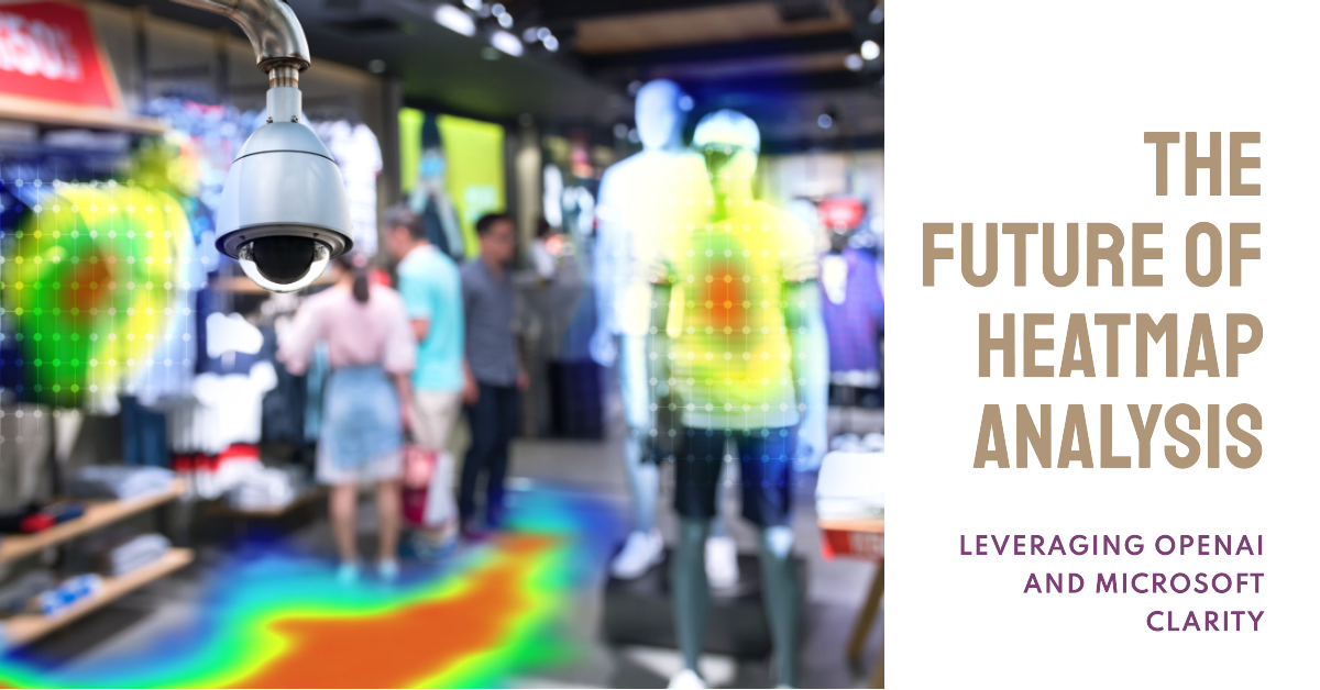 The Future of Heatmap Analysis: Leveraging OpenAI and Microsoft Clarity The Future of Heatmap Analysis: Leveraging OpenAI and Microsoft Clarity