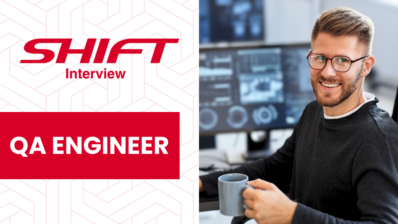SHIFT Interview Process for QA Engineers SHIFT Interview Process for QA Engineers