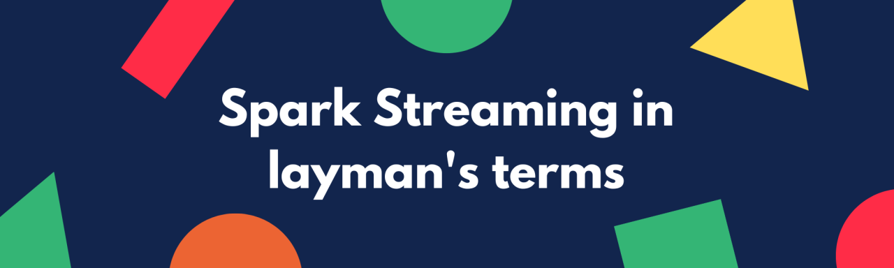 Spark Streaming - Part 1 Spark Streaming - Part 1
