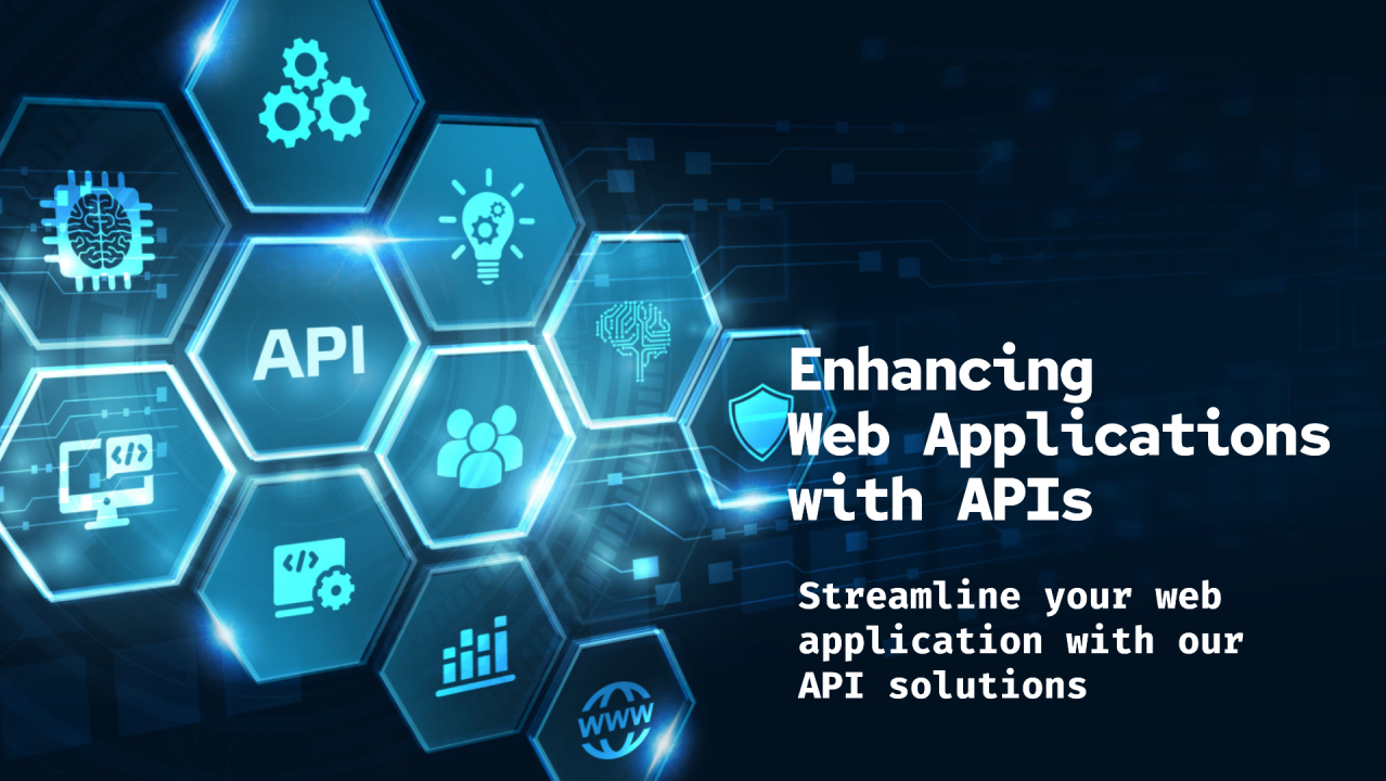 Enhancing Web Applications with APIs Enhancing Web Applications with APIs