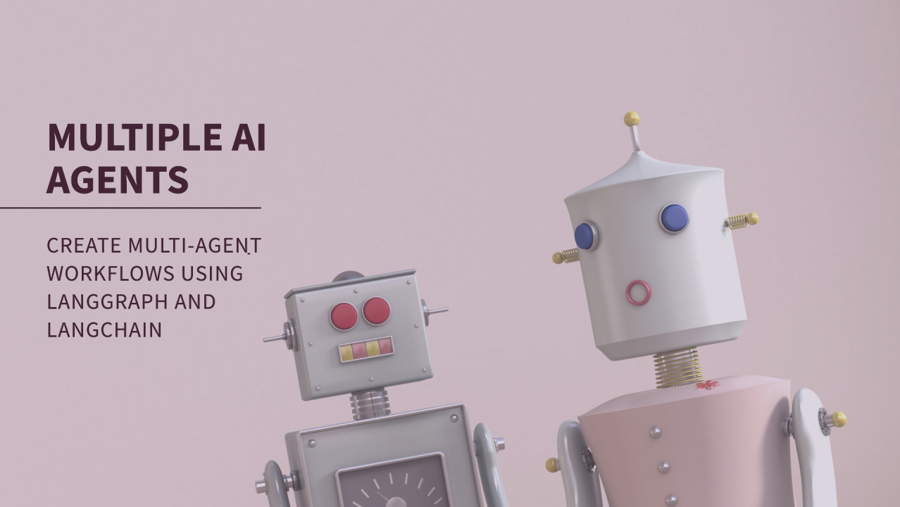 Multiple AI Agents: Creating Multi-Agent Workflows Using LangGraph and ... Multiple AI Agents: Creating Multi-Agent Workflows Using LangGraph and ...
