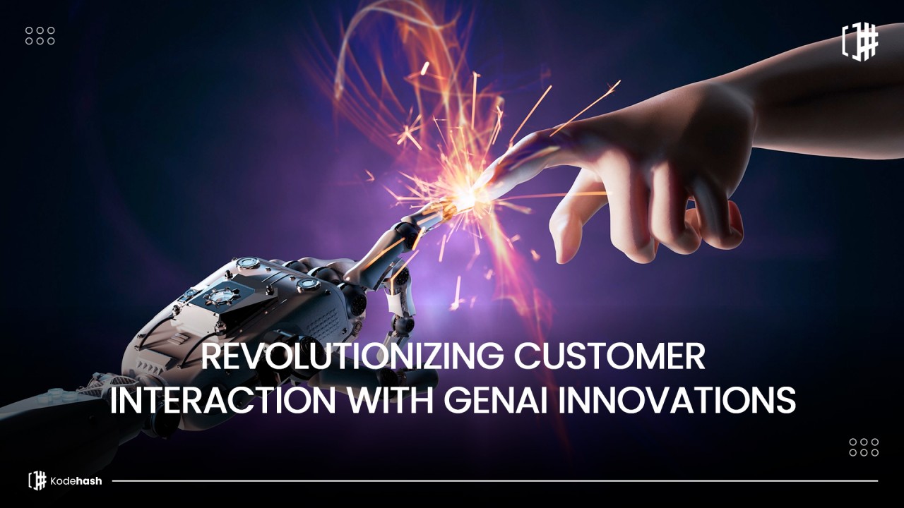 Revolutionizing Customer Interaction with GenAI Innovations Revolutionizing Customer Interaction with GenAI Innovations