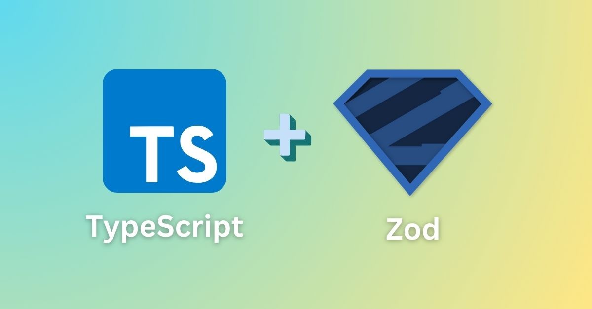 TypeScript with Zod for Comprehensive Data Validation TypeScript with Zod for Comprehensive Data Validation