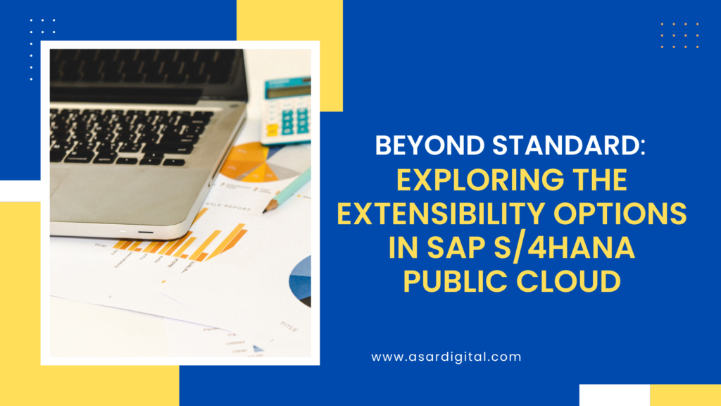 Beyond Standard: Exploring the Extensibility Options in SAP S/4HANA ... Beyond Standard: Exploring the Extensibility Options in SAP S/4HANA ...