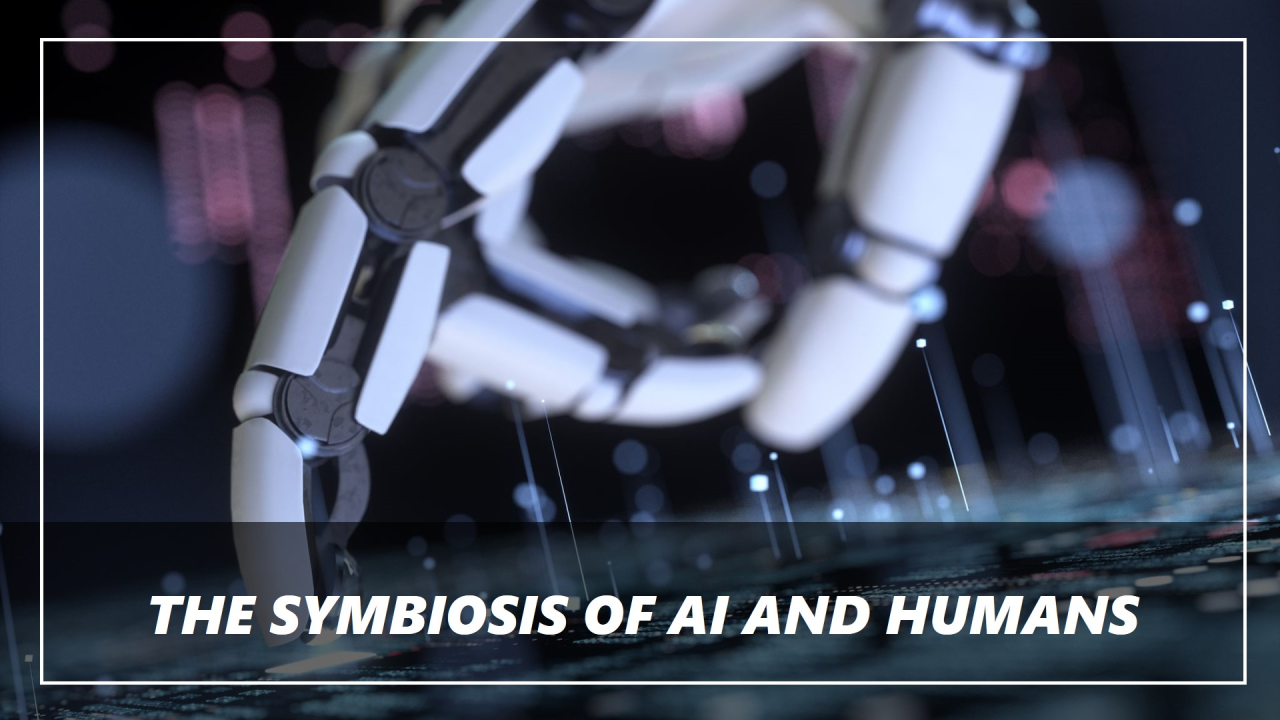 AI and Human Collaboration: A Symbiotic Relationship AI and Human Collaboration: A Symbiotic Relationship