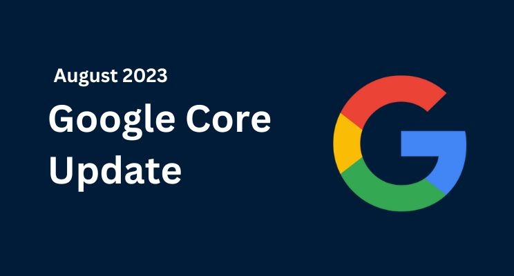 Google Releases August 2023 Core Update Google Releases August 2023 Core Update