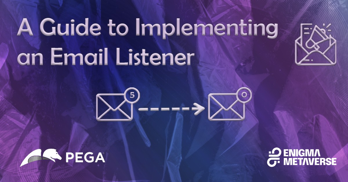 Streamlining Email Integration with Pega: A Guide to Implementing an ... Streamlining Email Integration with Pega: A Guide to Implementing an ...