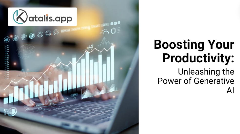 Boosting Your Productivity: Unleashing the Power of Generative AI Boosting Your Productivity: Unleashing the Power of Generative AI