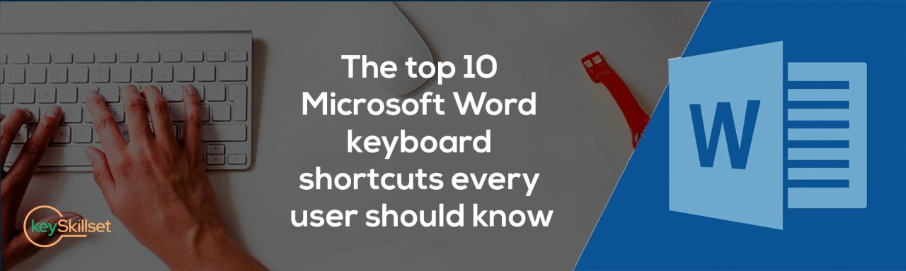 The top 10 Microsoft Word keyboard shortcuts every user should know The top 10 Microsoft Word keyboard shortcuts every user should know