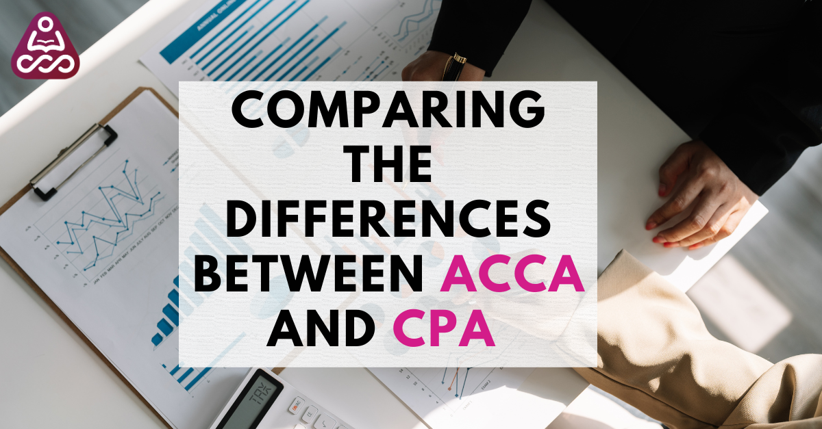 Comparing the differences between ACCA and CPA Comparing the differences between ACCA and CPA