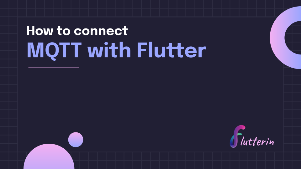 MQTT with Flutter MQTT with Flutter