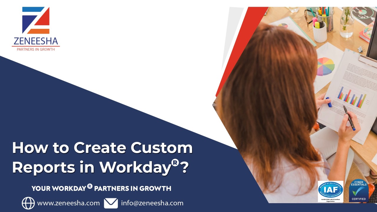 How to Create Custom Reports in Workday? How to Create Custom Reports in Workday?